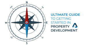 Ultimate Guide To Getting Started In Property Development