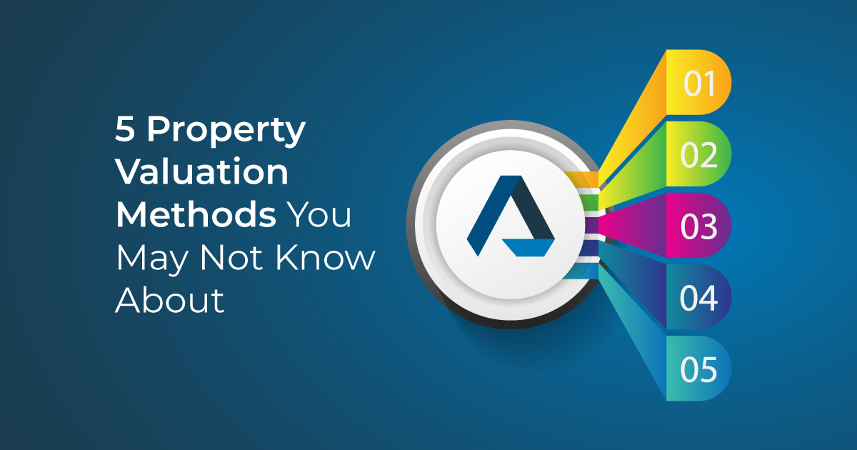 5 Property Valuation Methods You May Not Know About